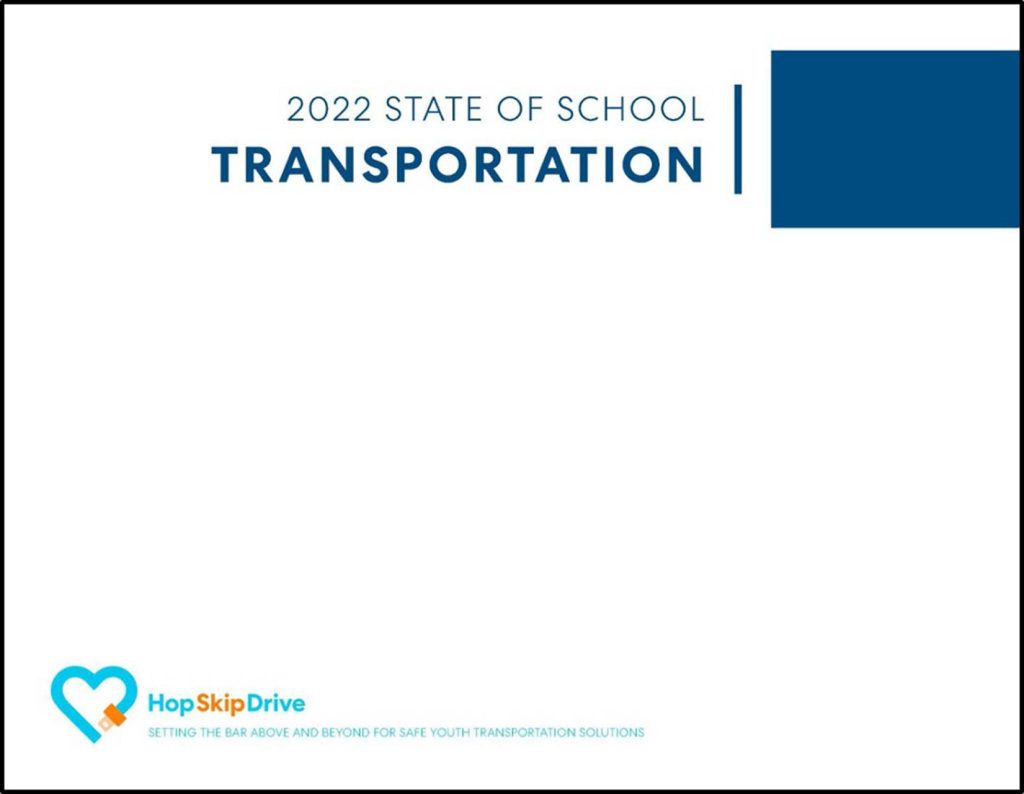 6 Takeaways from HopSkipDrive’s State of School Transportation Report - School Transportation News